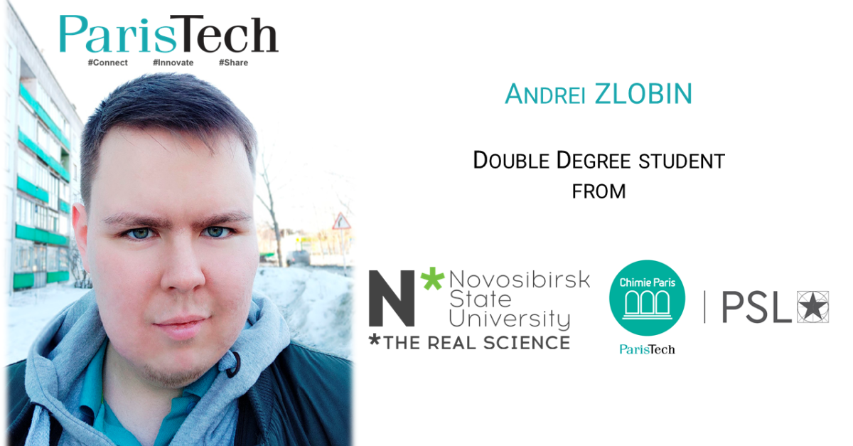 Andrei Zlobin, a Russian student at Chimie ParisTech - PSL