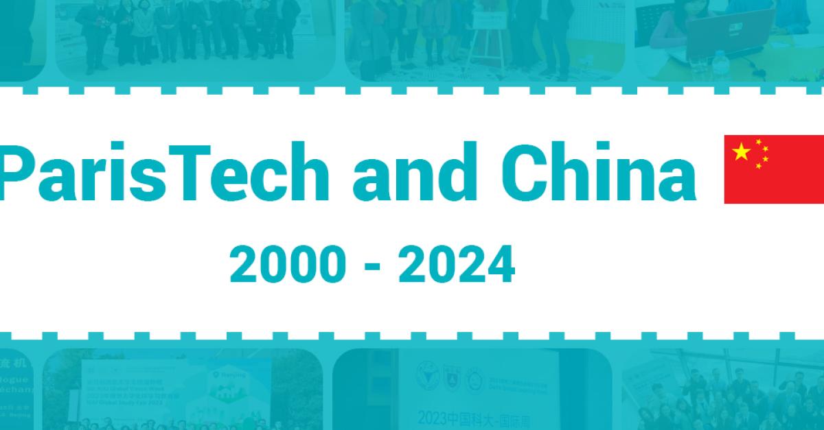 ParisTech - China: looking back on 24 years of ParisTech in China
